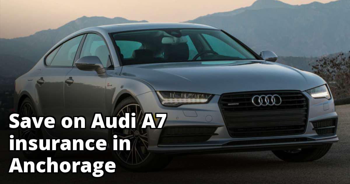 Best Quotes for Audi A7 Insurance in Anchorage, AK