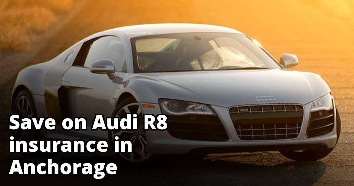 Best Rates for Audi R8 Insurance in Anchorage, AK