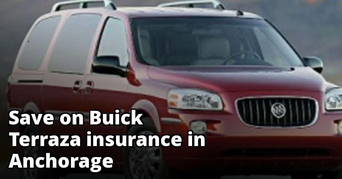 Best Insurance Quotes for a Buick Terraza in Anchorage Alaska
