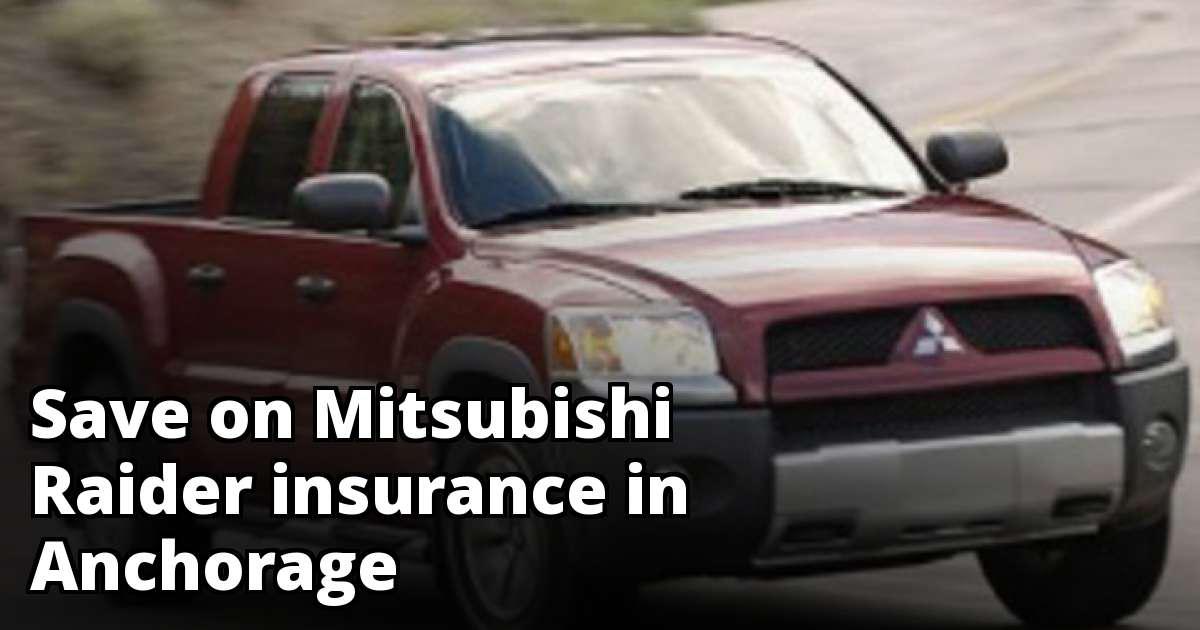 Anchorage Alaska Mitsubishi Raider Insurance Quotes